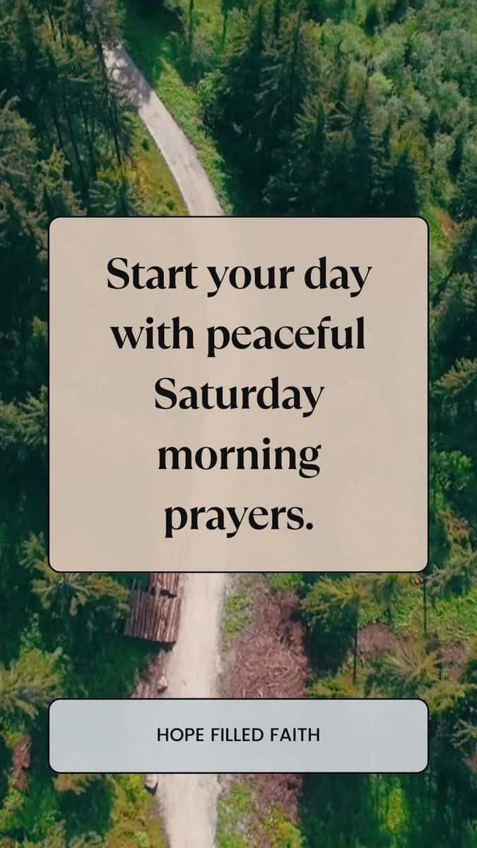 7 Uplifting Saturday Morning Prayers And Blessings