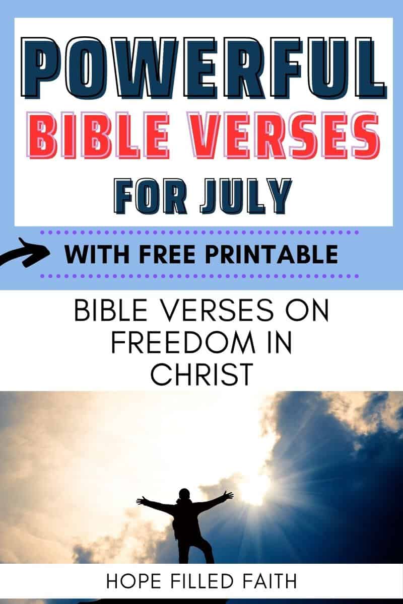 Bible Verses For July: True Freedom Through Faith